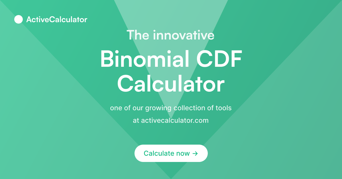 Binomial CDF Calculator | Cumulative Binomial Probability