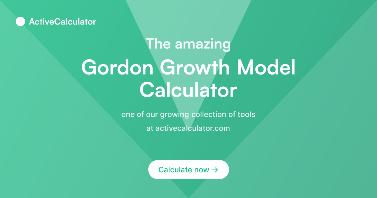 Gordon Growth Model Calculator | Dividend Stock Valuation