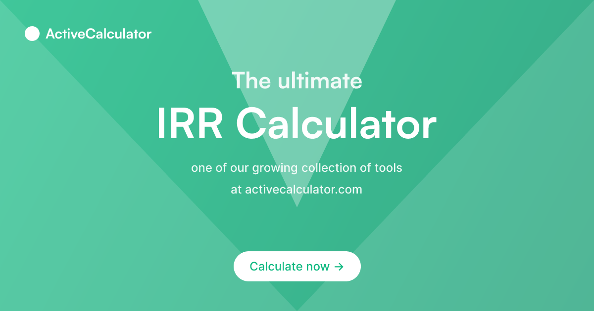 IRR Calculator - Calculate Internal Rate of Return Instantly