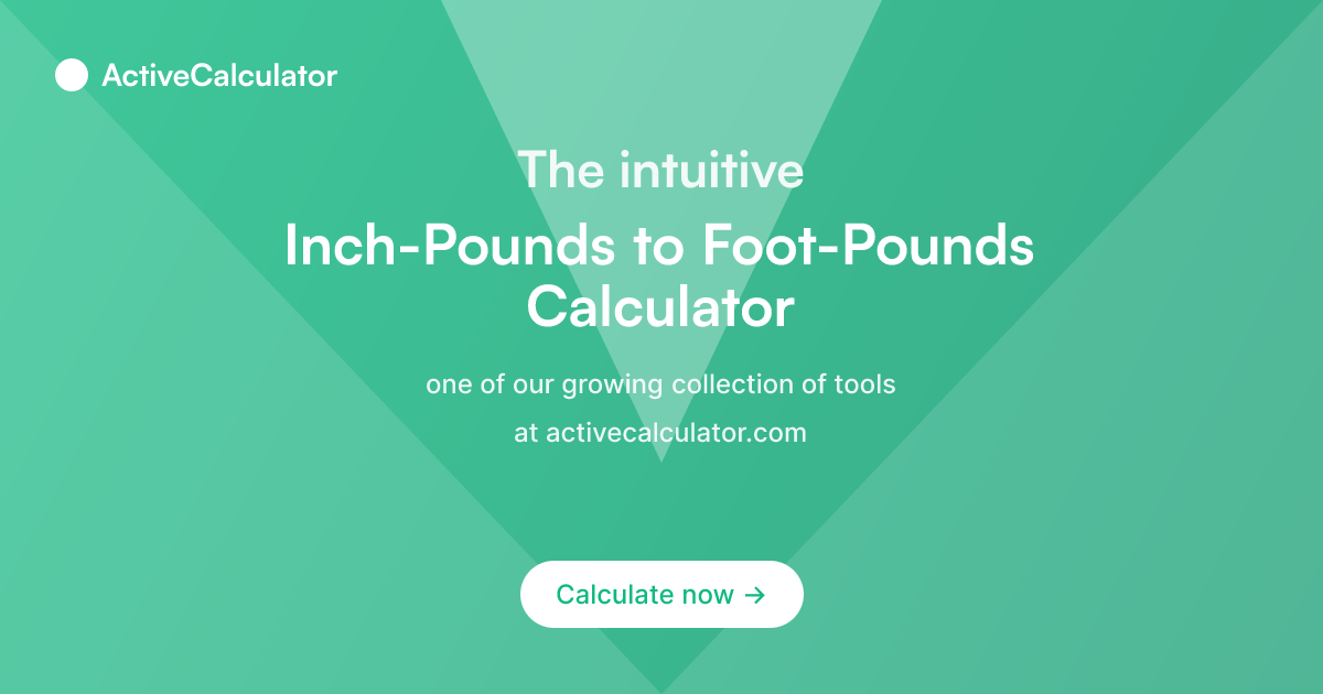 Inch-Pounds to Foot-Pounds Calculator | Torque Converter