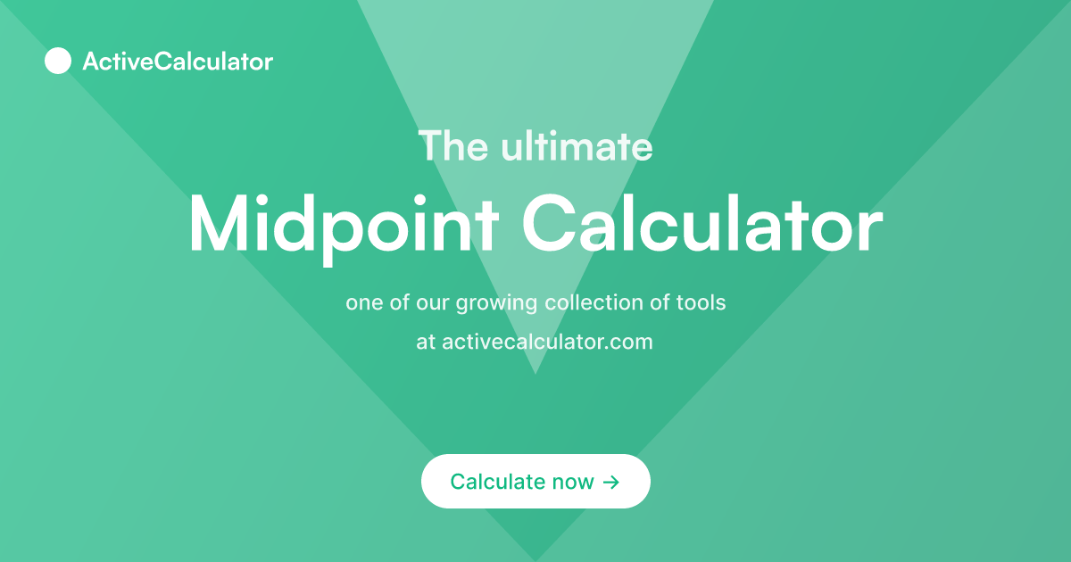 Midpoint Calculator - Find Center Point Between Two Points