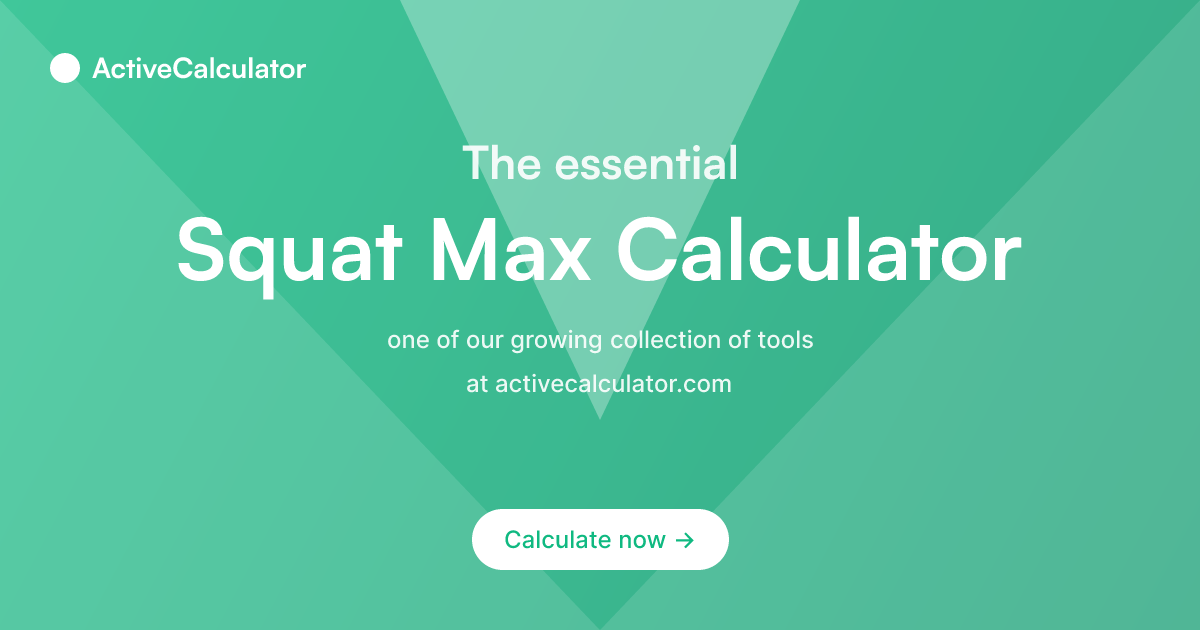 Squat Max Calculator: Find Your 1RM and Training Percentages