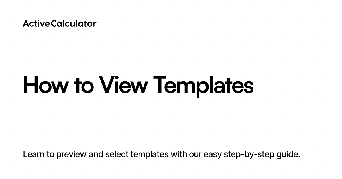 How to View Templates – ActiveCalculator Knowledge Base