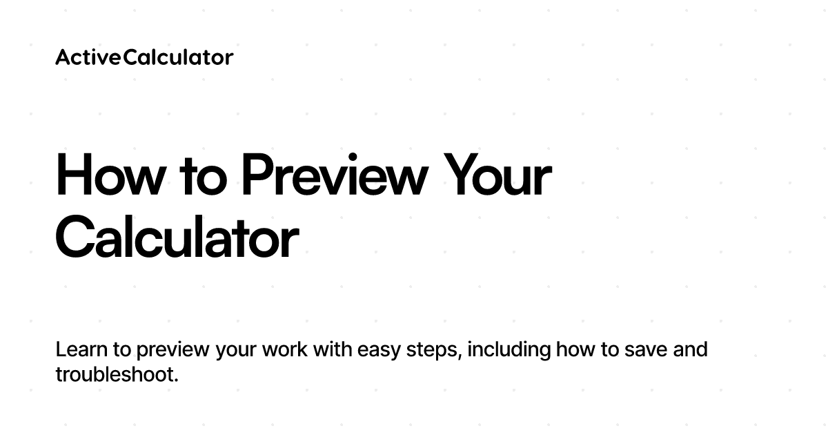 How to Preview Your Calculator – ActiveCalculator Knowledge Base