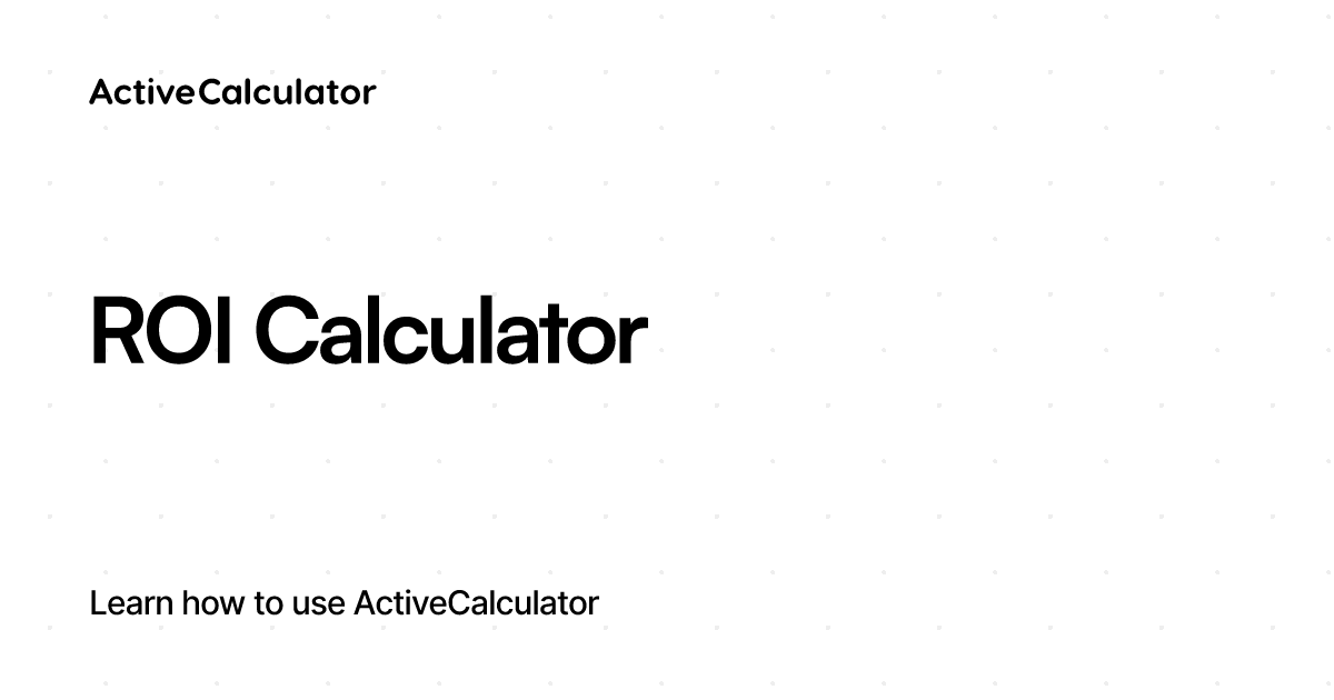 ROI Calculator – ActiveCalculator Templates