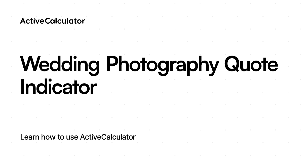 Wedding Photography Quote Calculator | Instant Pricing ...